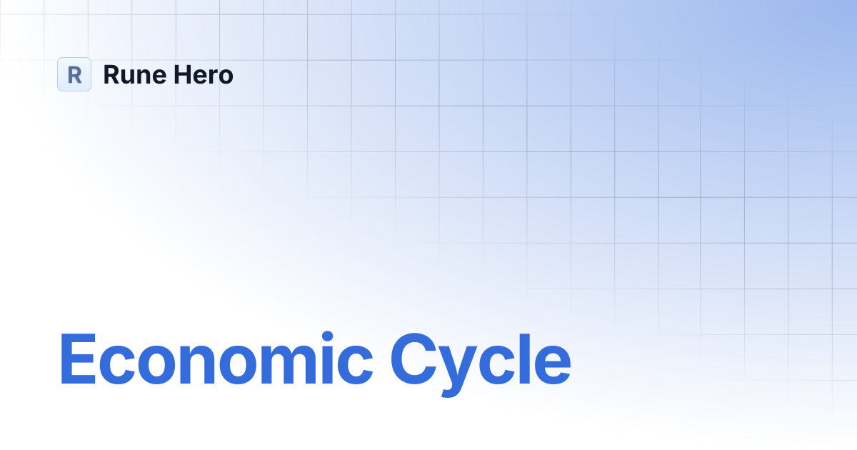 Economic Cycle | Rune Hero