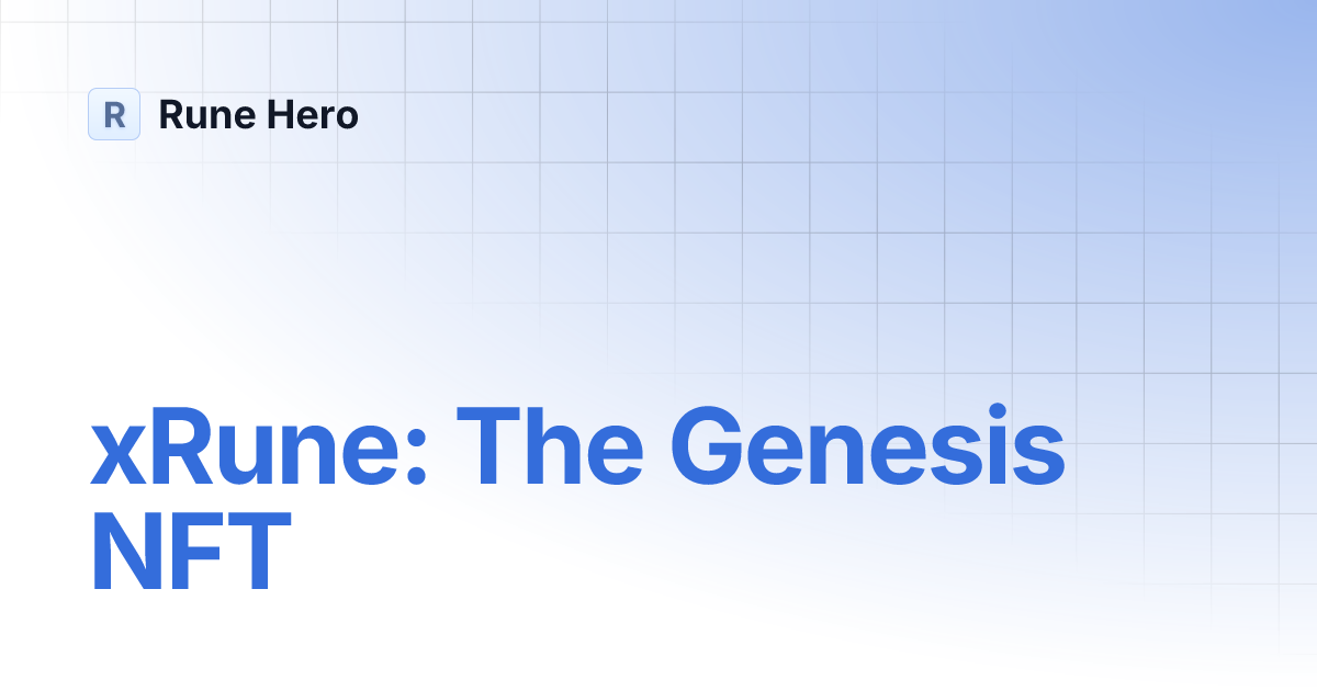 xRune: The Genesis NFT | Rune Hero